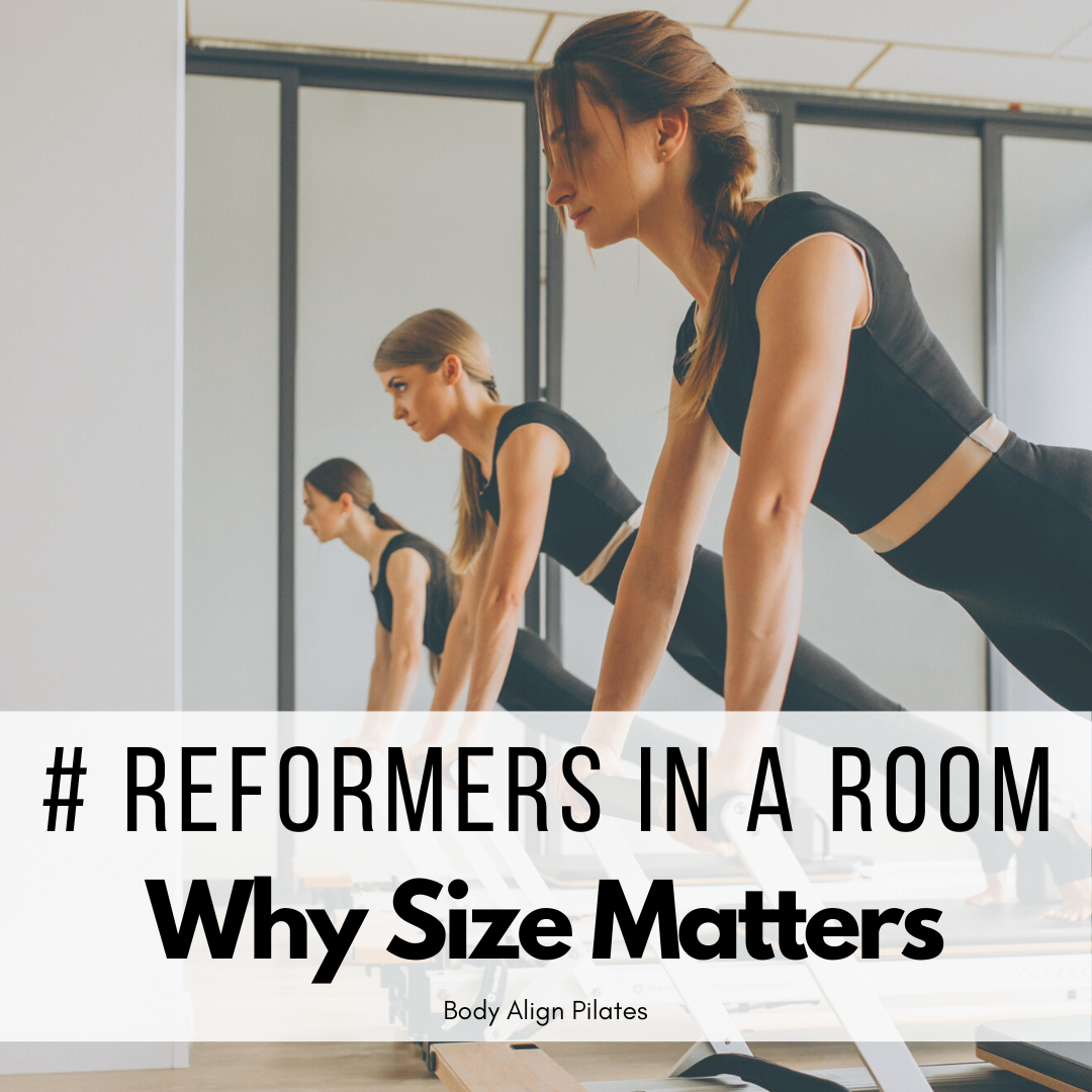 Why Reformer Class Size Matters – Body Align Pilates
